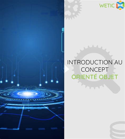Introduction Au Concept Orienté Objet Wetic Formations It