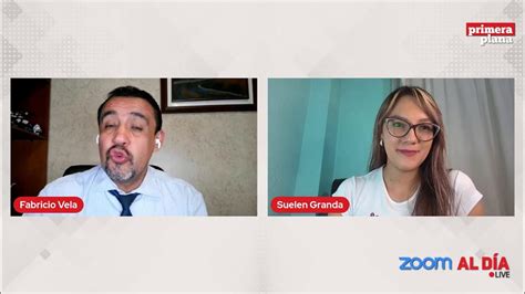 Zoom Al Día Con Fabricio Vela Y Suelen Granda 22 De Marzo De 2023