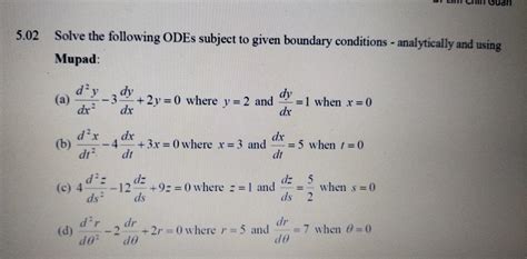 Solved 502 Solve The Following Odes Subject To Given