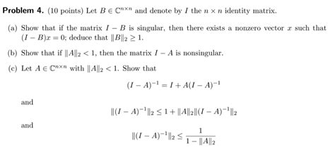 solved problem 4 10 points let b∈cn×n and denote by i the