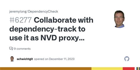 Collaborate With Dependency Track To Use It As NVD Proxy Endpoint Issue Jeremylong