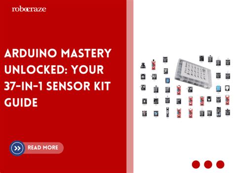 Arduino Mastery Unlocked Your 37 In 1 Sensor Kit Guide Robocraze