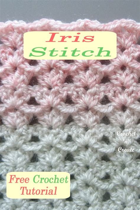 Crochet Iris Stitch Tutorial Free Instructions On Crochet N Create