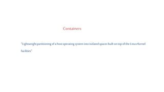 DEMYSTIFYING KUBERNETES AND CONTAINER ORCHESTRATION PPT