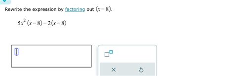 Solved Rewrite The Expression By Factoring Out