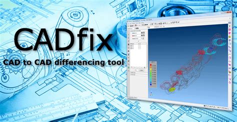 CADfix Revolutionizing CAD And Mesh Data Comparison