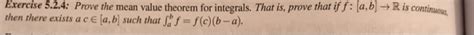 Solved Exercise Prove The Mean Value Theorem For Chegg