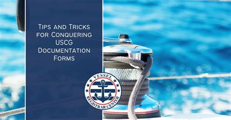 Tips From Vessel Registrar Center For USCG Documentation Forms