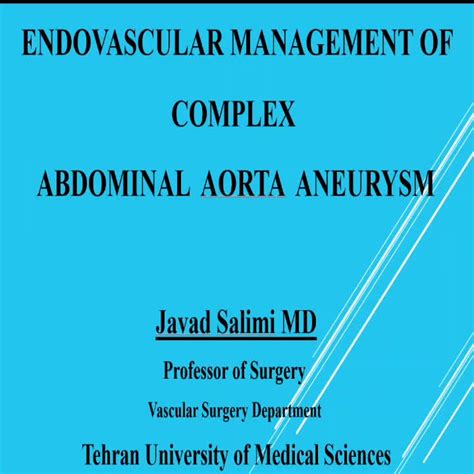 [video] Javad Salimi On Linkedin T Branch Endovascular Aortic Aneurysm Repair A 51 Year Old