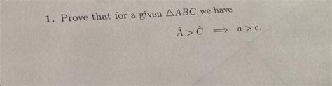 Solved Prove That For A Given ABC We Have A C A C Chegg