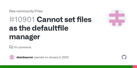 Cannot Set Files As The Defaultfile Manager Issue Files Community Files GitHub