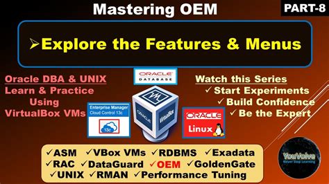 Oem 13c Exploring The Features And Menus Mastering Oem Step By