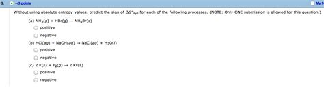 Solved Without Using Absolute Entropy Values Predict The