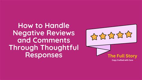 How To Handle Negative Reviews And Comments Through Thoughtful Responses