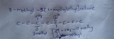 What Is The Structure Of 3 Methyl 5 1 Methylethyl Octane Please Explain The Structure