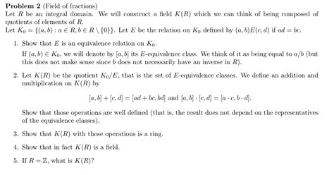 Solved Let R Be An Integral Domain We Will Construct A