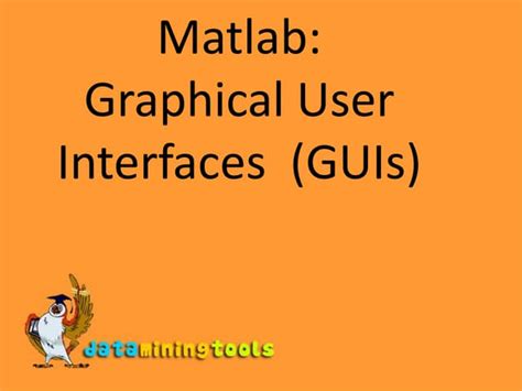 Matlab Gui Pptx Operating Systems Computer Software And Applications