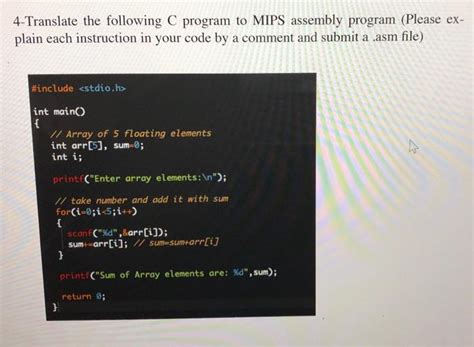 Solved 4 Translate The Following C Program To Mips Assembly