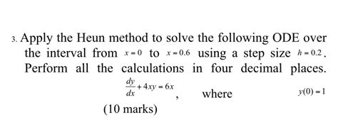 Solved Apply The Heun Method To Solve The Following ODE Chegg