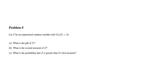 Solved Problem 5 Let Z Be An Exponential Random Variable