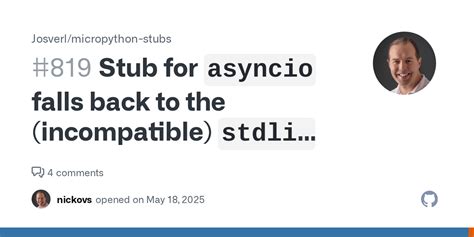 Stub For `asyncio` Falls Back To The Incompatible `stdlib` Version · Issue 819 · Josverl