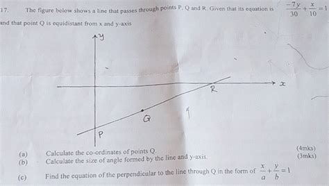 Solved The Figure Below Shows A Line That Passes Through Points P Q And R Given That Its