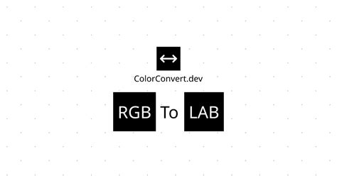 Convert Rgb To Lab Color Converter