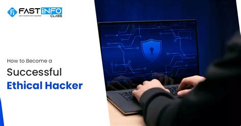 Simple Steps To Become A Successful Ethical Hacker