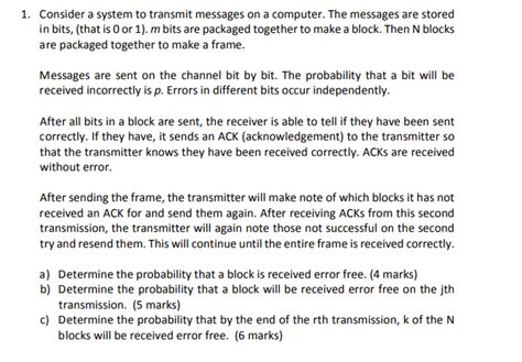 Solved Consider A System To Transmit Messages On A Computer