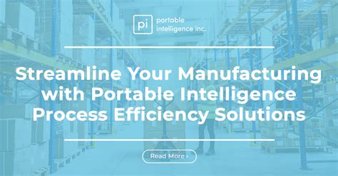 Streamline Your Manufacturing With Portable Intelligence Process Efficiency Solutions Portable