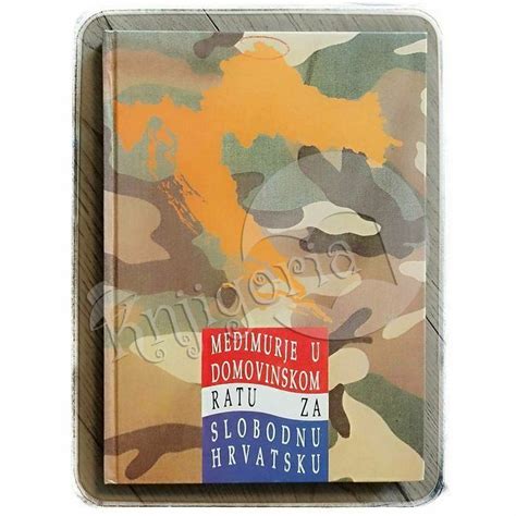 Međimurje U Domovinskom Ratu Za Slobodnu Hrvatsku Josip Šimunko