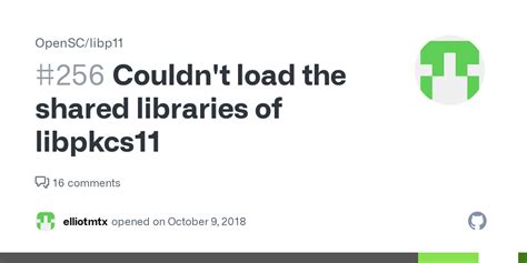 Couldn T Load The Shared Libraries Of Libpkcs Issue OpenSC Libp GitHub