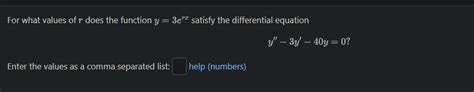 Solved For What Values Of R Does The Function Y Erx Satisfy Chegg Com