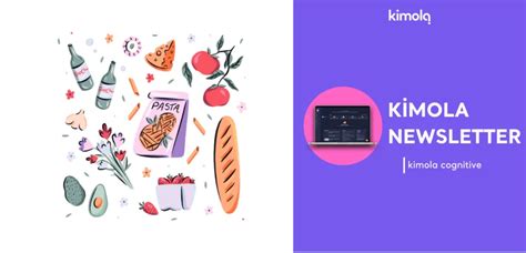 Kimola Newsletter Cognitive 7 Analyzing Yummy Texts Kimola Blog