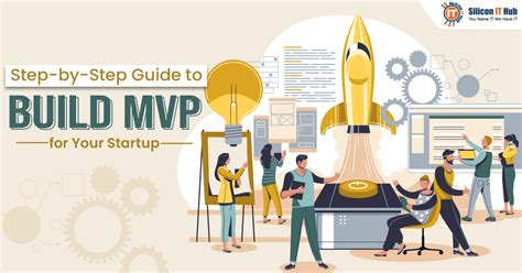 Key Steps To Build A Minimum Viable Product For Your Startup