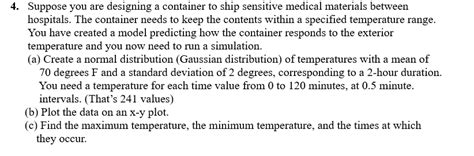 Solved Suppose You Are Designing A Container To Ship Chegg