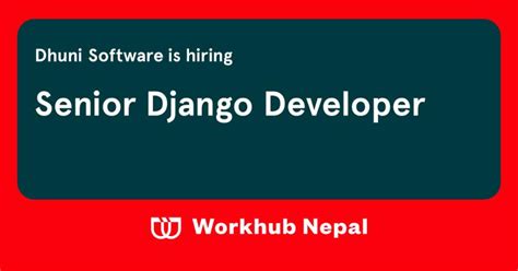 Workhub Nepal On Linkedin Senior Django Developer