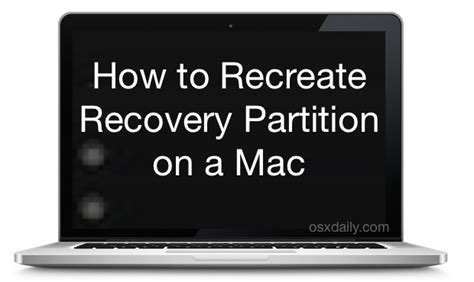 how to recreate recovery partition macrumors forums
