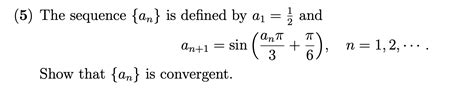 solved 5 the sequence {an} is defined by aj 1 and апп