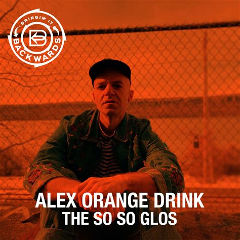 Alex Orange Drink Guest Bringin It Backwards