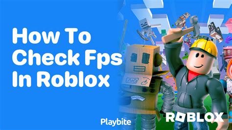How To Check FPS In Roblox Playbite How To Check FPS In Roblox Playbite