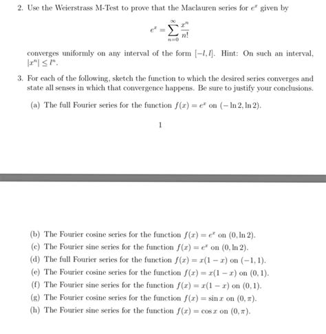 Solved 2 Use The Weierstrass M Test To Prove That The