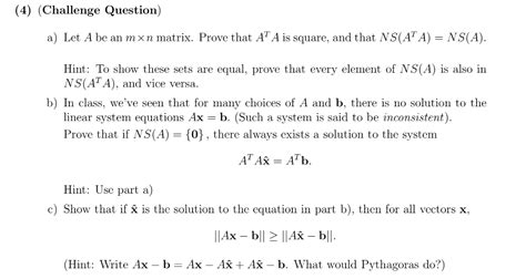 Solved 4 Challenge Question A Let A Be An Mxn Matrix
