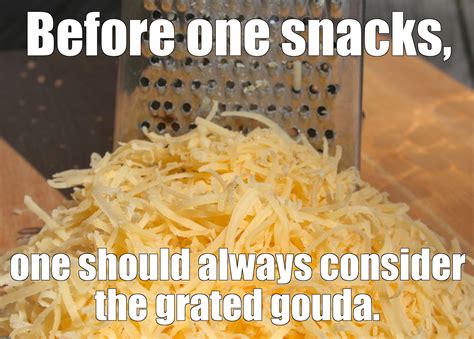 The Grater Of Two Cheeses Imgflip