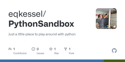 Github Eqkesselpythonsandbox Just A Little Place To Play Around