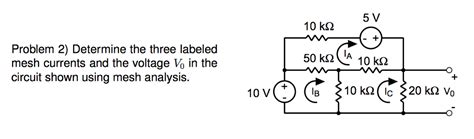 Solved V Problem Determine The Three Labeled Mesh Chegg