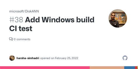 add windows build ci test · issue 38 · microsoft diskann · github