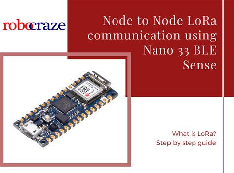 node to node lora communication using nano 33 ble sense robocraze