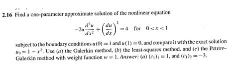 216 Find A One Parameter Approximate Solution Of The