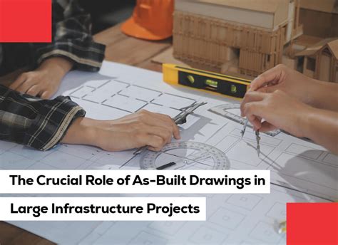 Role Of As Built Drawings In Large Infrastructure Projects Geninfo